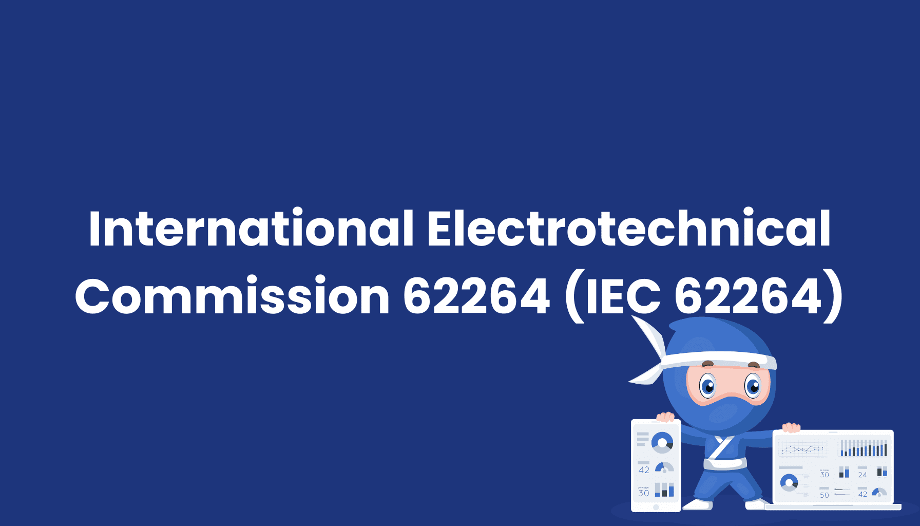 International Electrotechnical Commission 62264 (IEC 62264)